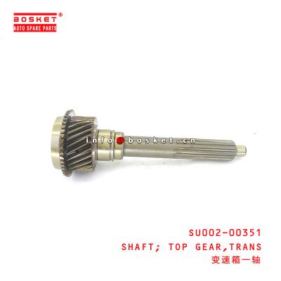 China SU002-00351 Transmission Top Gear Shaft Suitable for ISUZU HINO300 for sale