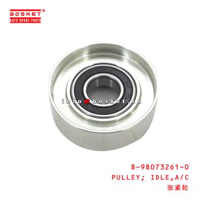 China 8-98073261-0 Air Compression Idle Pulley suitable for ISUZU 600P 4KH1 8980732610 for sale
