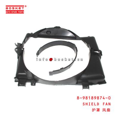 China 8-98189874-0 SHIELD FAN  for ISUZU DMAX 4JK1 8981898740 for sale