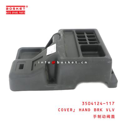China 3504124-117 HAND BReaK Valve COVER  suitable for ISUZU FVR34 6HK1 3504124-117 for sale