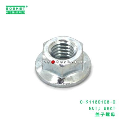 China 0-91180108-0 Brkt Nut suitable for ISUZU VC46 6UZ1 911801080 for sale