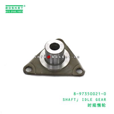 China 8-97350021-0 Idle Gear Shaft suitable for ISUZU 700P 4HK1 8973500210 for sale