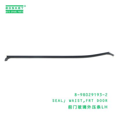 China 8-98029193-2 Front Door Waist Seal suitable for ISUZU 700P VC46 4HK1 6UZ1 8980291932 for sale