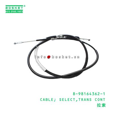 China 8-98164362-1 Transmission Control Select Cable suitable for ISUZU NMR85  8981643621 for sale