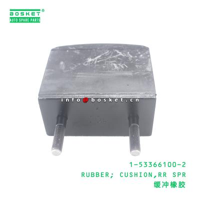China 1-53366100-2 RUBBER; CUSHION,RR SPR suitable for ISUZU 1533661002 for sale