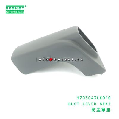 China 1703043LE010 DUST COVER SEAT suitable for JAC  1703043LE010 for sale