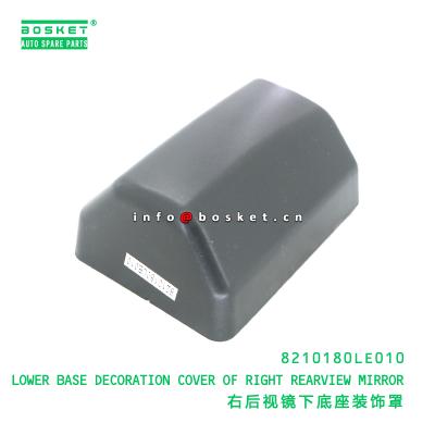China 8210180LE010 LOWER BASE DECORATION COVER OF RIGHT REARVIEW MIRROR suitable for JAC N56 N75 N80 N90 N120 8210180LE010 for sale