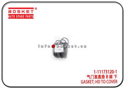 China 1-11173120-1 1111731201 Head To Cover Gasket Suitable for ISUZU 6WF1 CXZ CYZ for sale