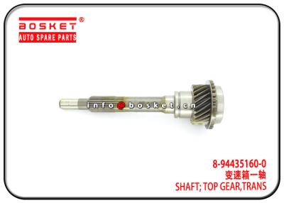 China 8-94435160-0 8944351600 Transmission Top Gear Shaft For ISUZU 4ZD1 TFR16 for sale