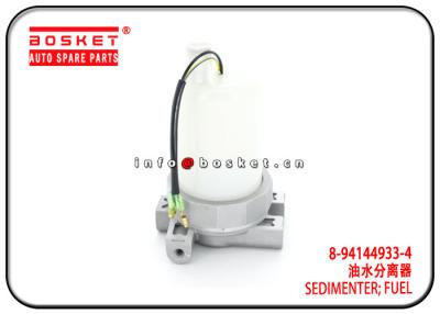 China 8-94144933-4 8941449334 Fuel Sedimenter For ISUZU 4HF1 4BE1 NPR for sale