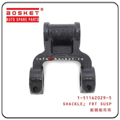 China 1-51162029-5 1511620295 Truck Chassis Parts Front Susp Shackle For ISUZU 6WF1 CXZ51K VC46 for sale