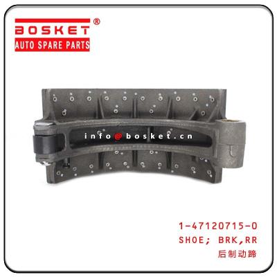 China 1-47120715-0 1471207150 ISUZU QINGLING FVR33 VC46 Rear Brake Shoe LH for sale