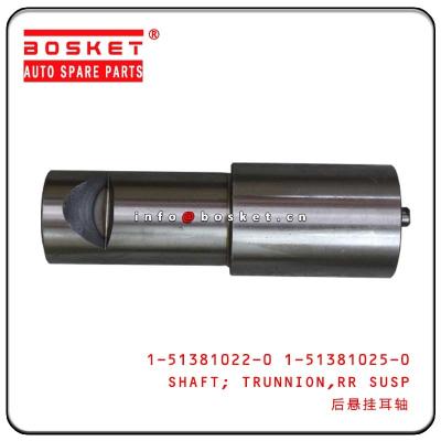 China 1513810220 1513810250 ISUZU CXZ51K 6WF1 VC46 Rear Suspension Trunnion Shaft for sale