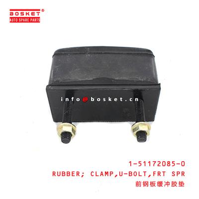 China 1-51172085-0 Front Spring U-Bolt Clamp Rubber 1511720850 Suitable for ISUZU FTR 10PE1 for sale