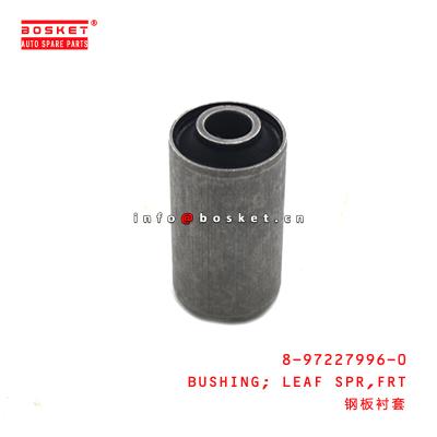 China 8-97227996-0 Front Leaf Spring Bushing 8972279960 Suitable for ISUZU NKR55 4JB1 for sale