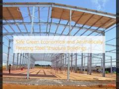 Safe Green Economical and Aesthetically Pleasing Steel Structure Buildings