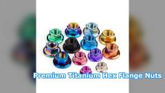 Premium Titanium Alloy Hex Flange Nuts M6 to M20