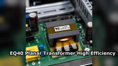 EQ40 Planar Transformer High Efficiency Power Solution
