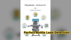 Bottle Leak Testing Device Precision Leak Detection