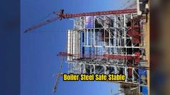 Boiler Steel Structure Safe Stable Heat Resistant