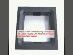42MM BGA Test Socket Housing KR-DS42-BN Test Socket Housing CNC Machining Precision Machinery Parts Custom