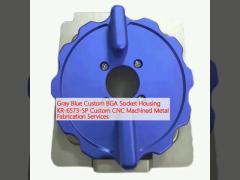 Gray Blue Custom BGA Socket Housing KR-6573-SP Custom CNC Machined Metal Fabrication Services