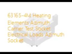 63165-4M Heating Elements Azimuth Carrier Test Socket Electrical Loads Azimuth Socket