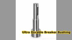 Durable Hydraulic Breaker Bushing Precision CNC Parts