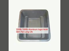 1200 lb 1500 lb Aluminium Ingot Form Skim Pan Langlebigkeit