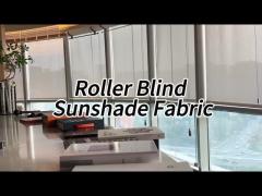 View 5% Openness Flame Retardant UV Blocking Roller Shades Solar Fabric Window Blinds Demo
