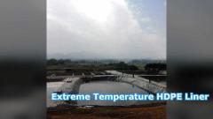 Extreme Temperature HDPE Geomembrane Liner