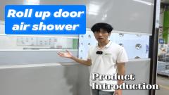 Product Introduction-Roll Up Door Air Shower
