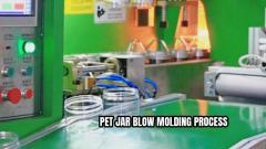 PET Jar Blow Molding Process | Food-Grade PET Jar Manufacturing