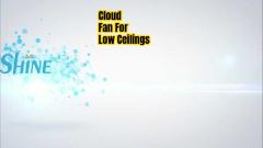 Cloud Fan Light For Low Ceilings