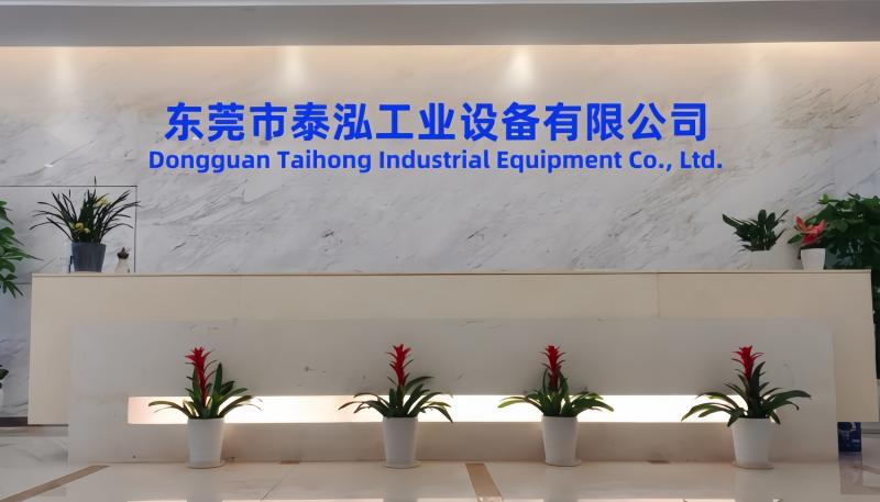 Verified China supplier - Dongguan Taihong Industrial Equipment Co., Ltd.