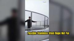 Which Stainless Steel Cable Mesh Is Suitable For Bridge Fall Protection?
