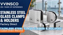 Stainless Steel Glass Clamps & Holders for Railings | VVINSCO Manufacturer