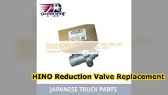 HINO 500 700 Reduction Valve S4760 EW010 Replacement
