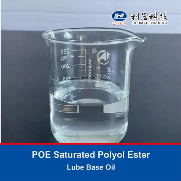 Quality POE Saturated Polyol Ester Lube Base Oil Clear And Colourless Liquid for sale