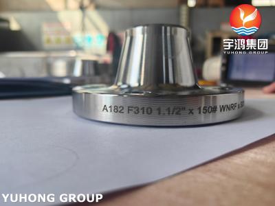Chine ASTM A182 F310 Flange en acier inoxydable WNRF ASME B16.5 Flange en acier forgé à vendre