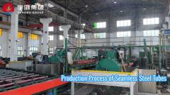 Production Process of Seamless Steel Tubes