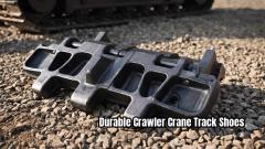 Durable Crawler Crane Track Shoes for Heavy Duty Performance