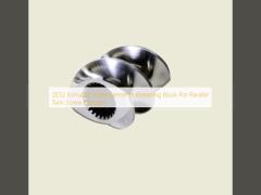 ZE52 Extruder Screw Elements Kneading Block For Parallel Twin Screw Extruder