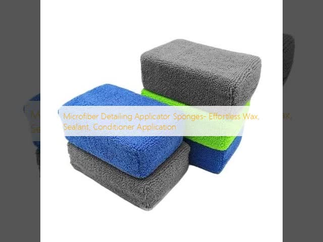 Microfiber Detailing Applicator Sponges- Effortless Wax, Sealant, Conditioner Application