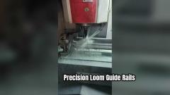 Precision Machining of Loom Guide Rails for Textile Mills