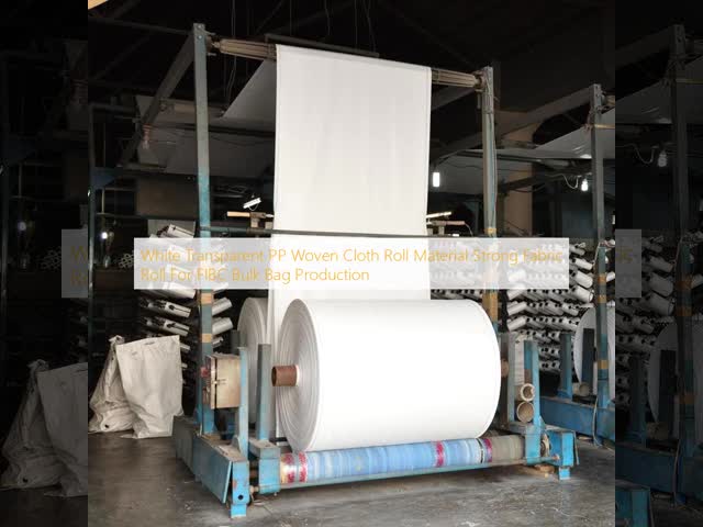 White Transparent PP Woven Cloth Roll Material Strong Fabric Roll For FIBC Bulk Bag Production