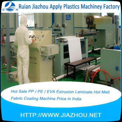 China Hot Sale PP / PE / EVA Extrusion Laminate Hot Melt Fabric Coating Machine Price in India for sale