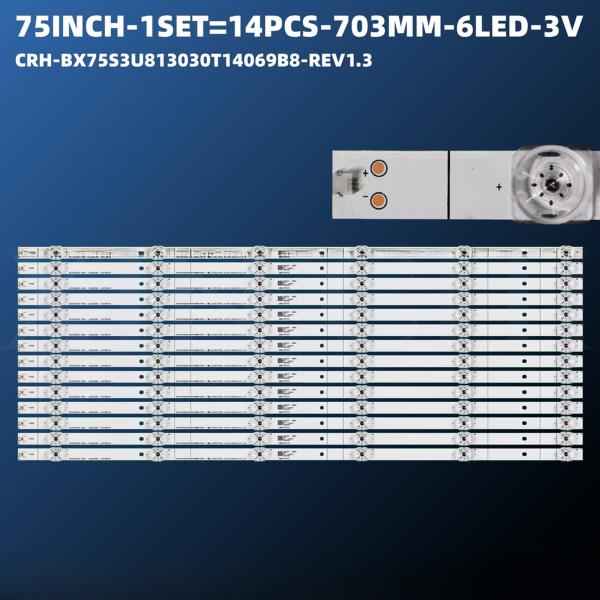 Quality XC-571 LED Backlight Strips CRH-BX75S3U813030T14069B8-REV1.3 LED BAR KIT For for sale