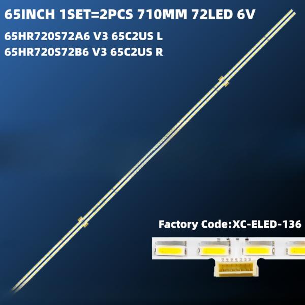 Quality XC-ELED-136 LCD TV Backlight Strip 65HR720S72A6v3 LED Bar Lights 65C2US L for sale