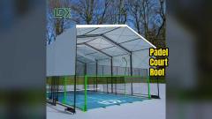 Modular Padel Court Roof Solution for Easy On-Site Installation